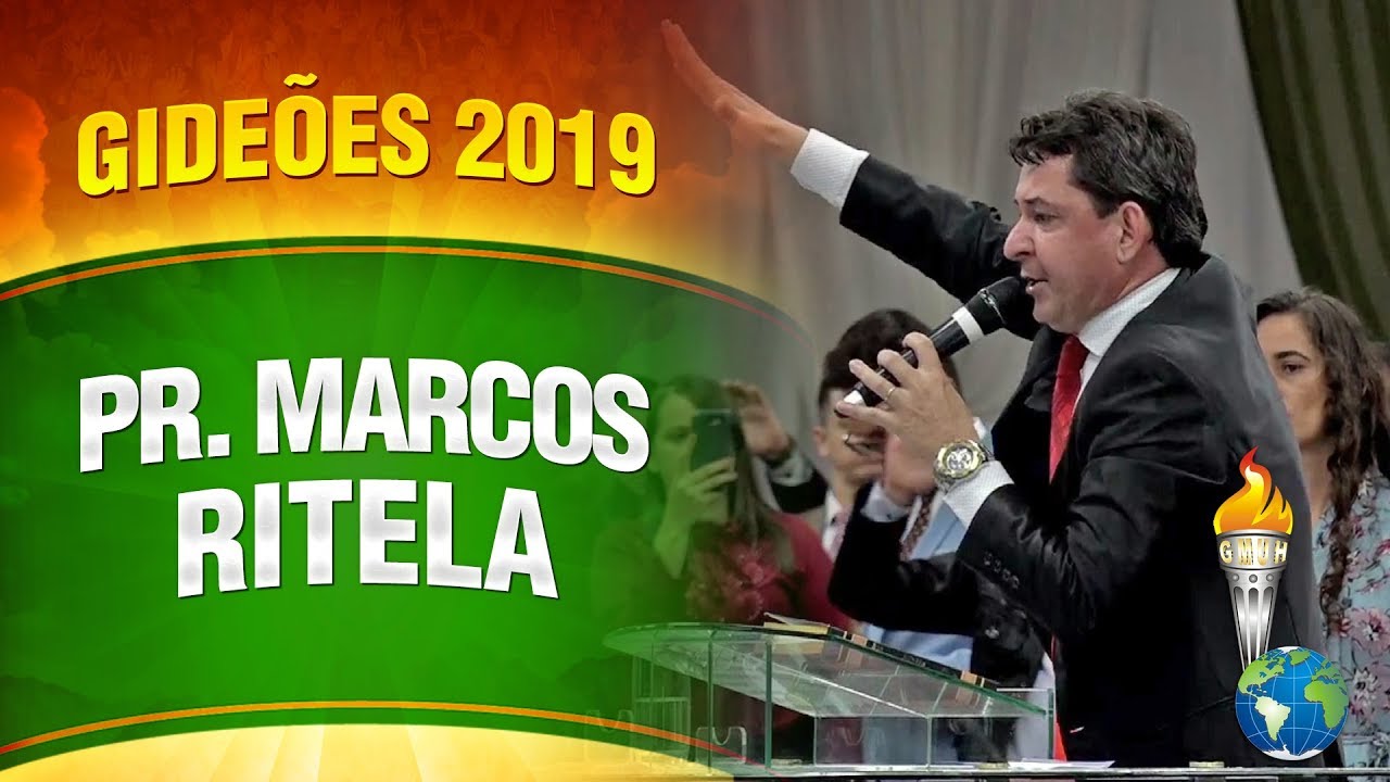 Gideões 2019 - Pr. Marcos Ritela - Gideões Missionários da Última Hora
