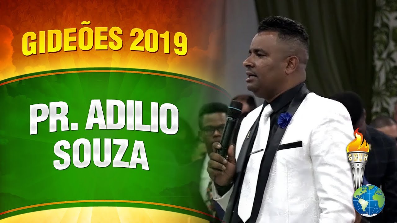 Gideões 2019 - Pr. Adilio Souza - Gideões Missionários da Última Hora