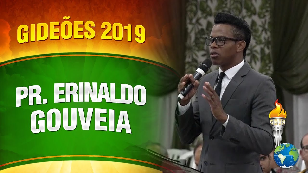 Gideões 2019 - Pr. Erinaldo Gouveia - Gideões Missionários da Última Hora