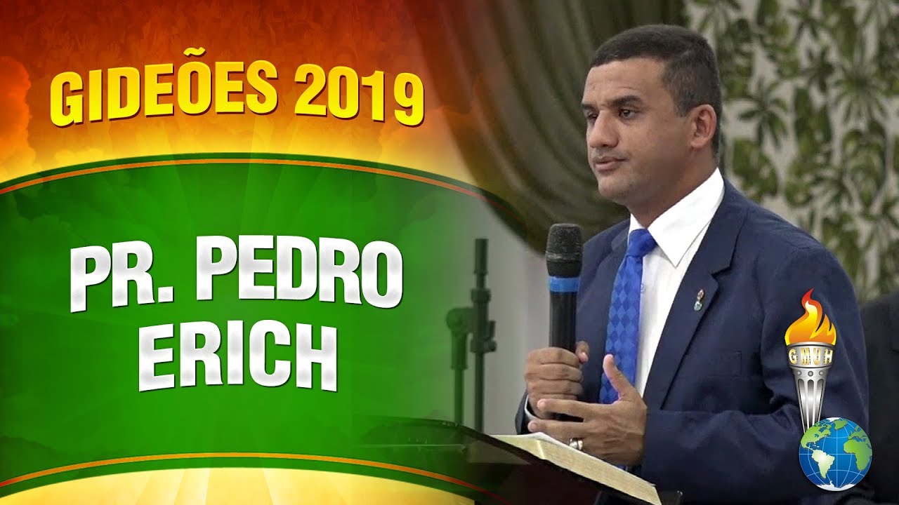 Gideões 2019 - Pr. Pedro Erich - Gideões Missionários da Última Hora
