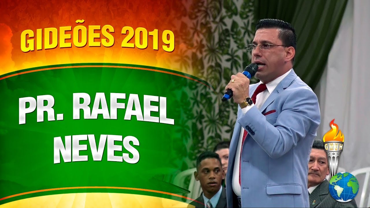 Gideões 2019 - Pastor Rafael Neves - Gideões Missionários da Última Hora