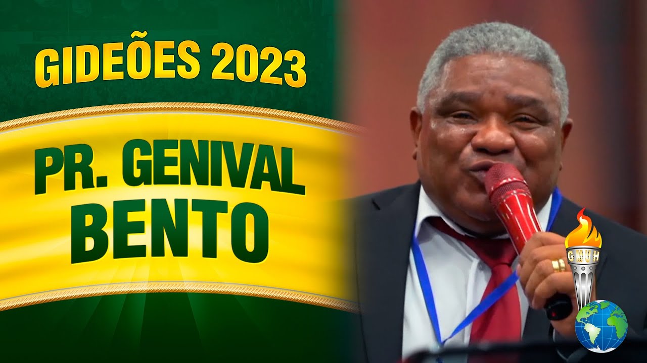 Gideões 2023 - Pr. Genival Bento - Gideões Missionários da Última Hora