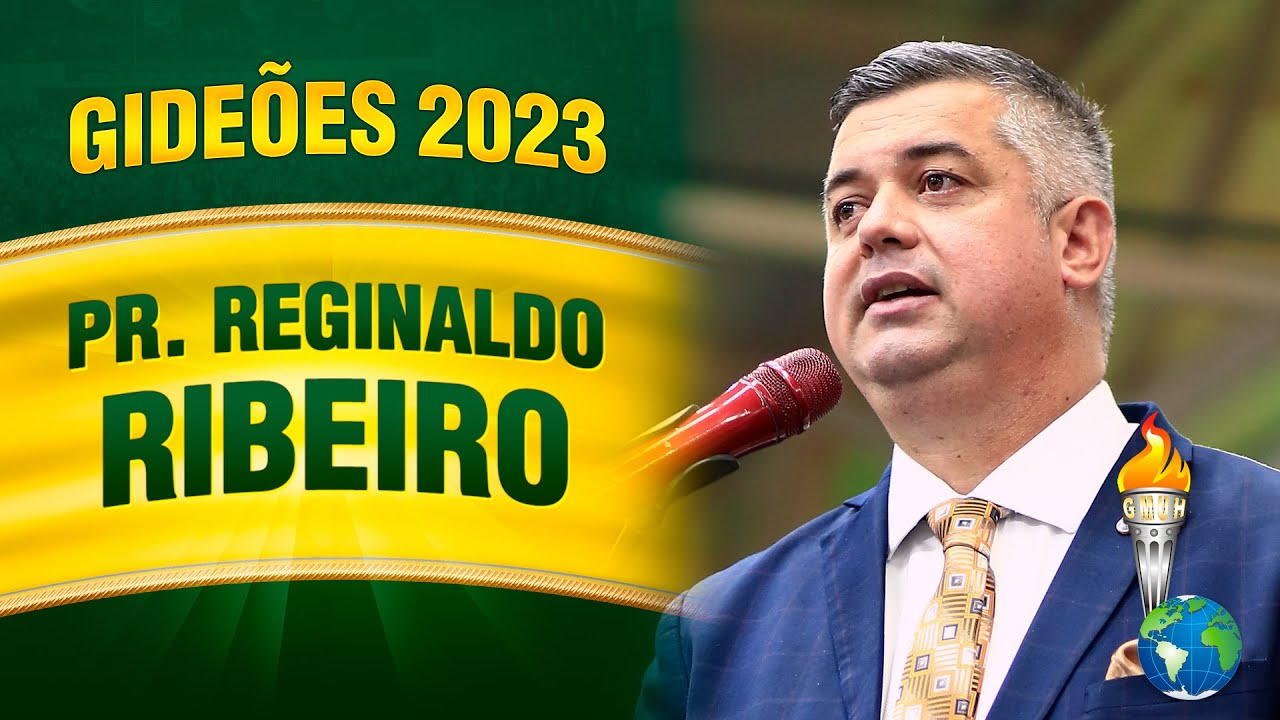 Gideões 2023 - Pr. Reginaldo Ribeiro - Gideões Missionários da Última Hora