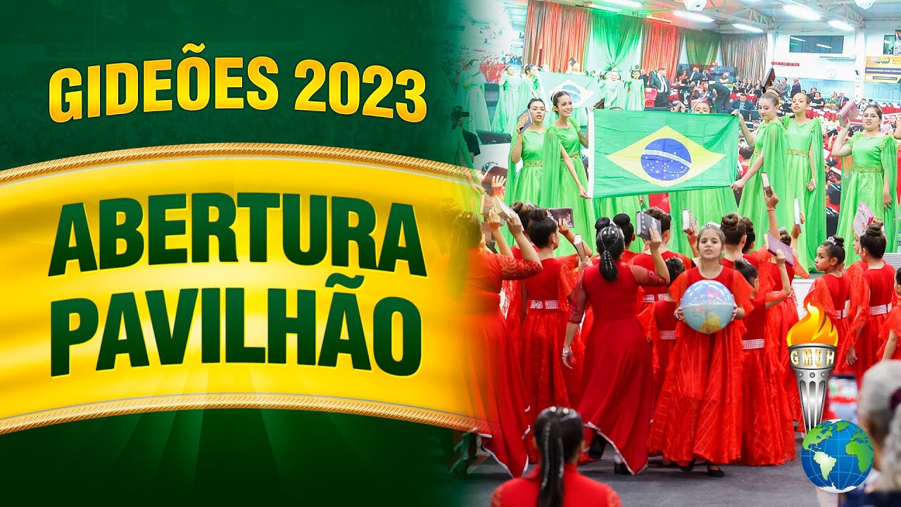 Gideões 2023 - Abertura Pavilhão - Gideões Missionários da Última Hora