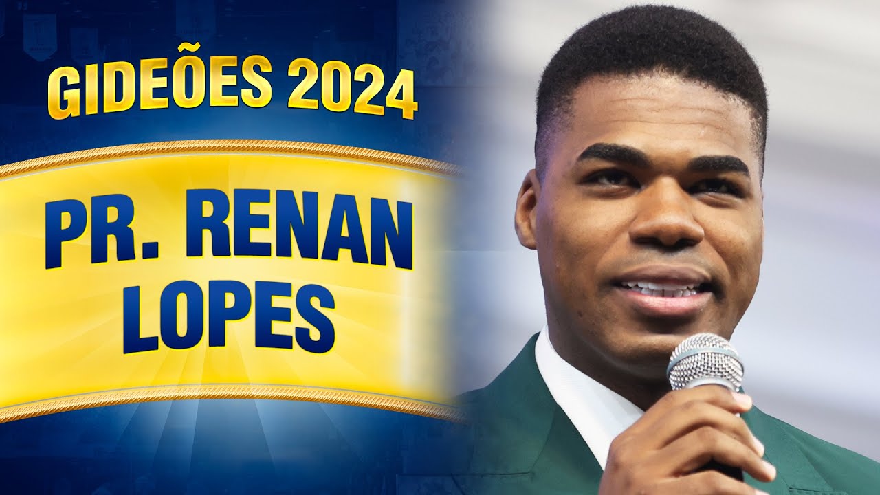 Gideões 2024 - Renan Lopes - Gideões Missionários da Última Hora