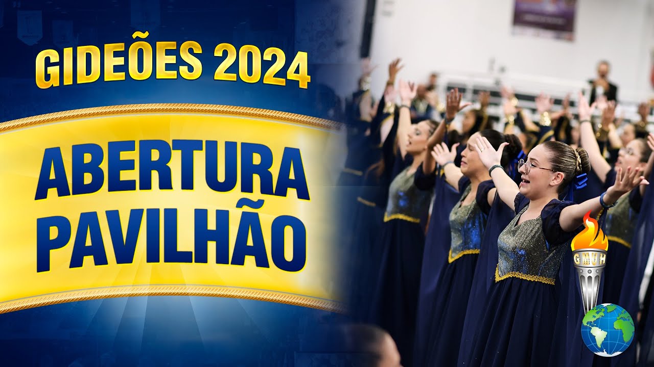 Gideões 2024 - Abertura Pavilhão - Gideões Missionários da Última Hora